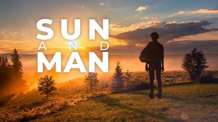 Sun and Man - MagellanTV Documentaries