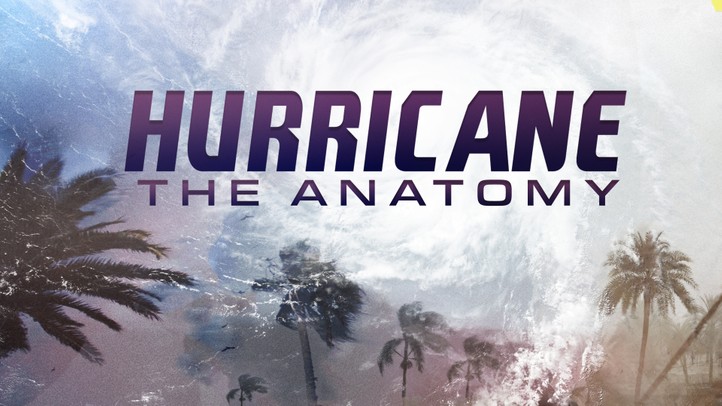 Hurricane: The Anatomy - MagellanTV Documentaries