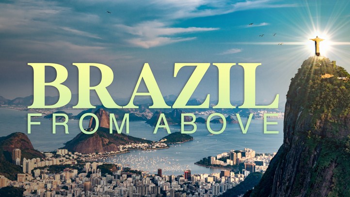 Brazil From Above - MagellanTV Documentaries