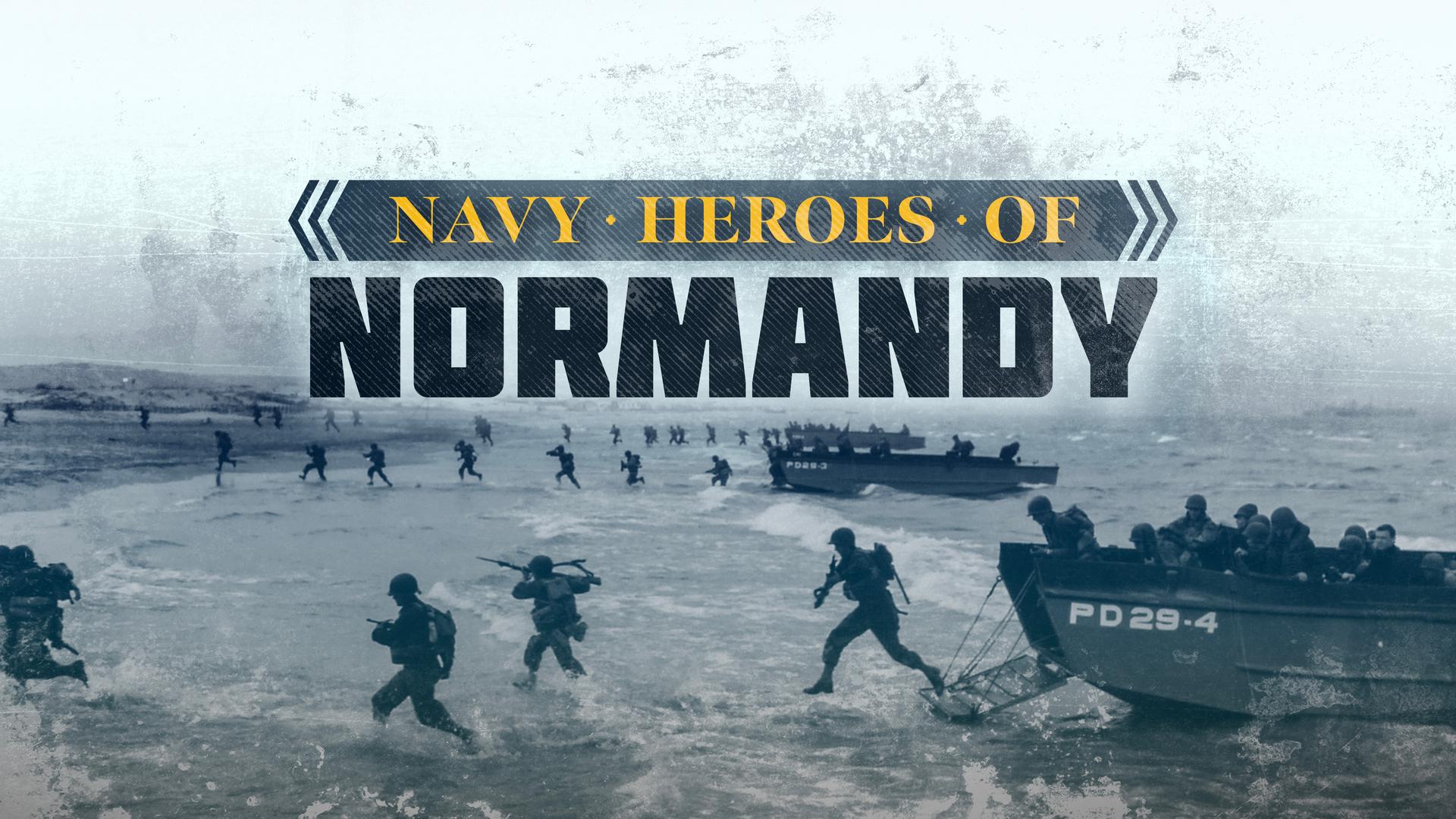 Navy Heroes of Normandy - MagellanTV Documentaries
